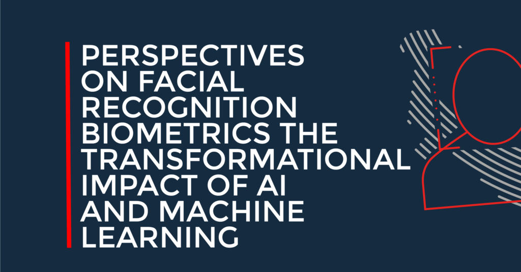 Advancing AI's Role in Facial Recognition Biometrics - TECH5