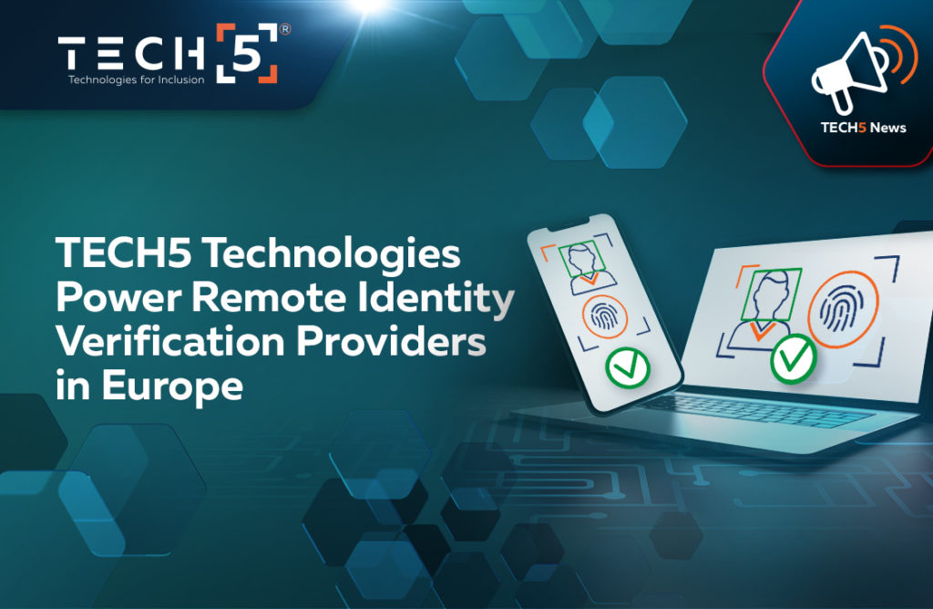 TECH5 Technologies Power Remote Identity Verification Providers in ...