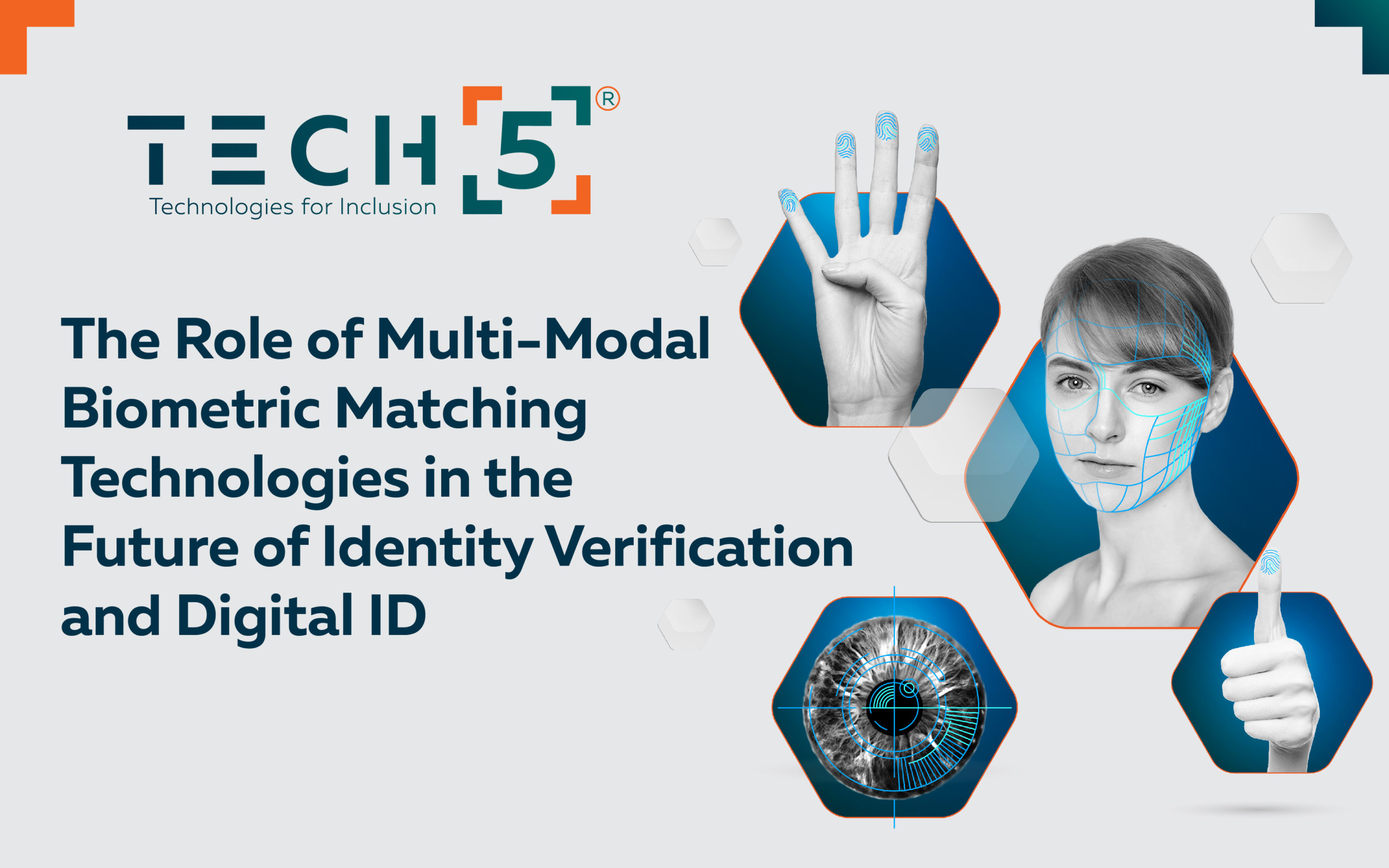 The Role of Multi-Modal Biometric Matching Technologies in the Future ... The Role of Multi-Modal Biometric Matching Technologies in the Future ...