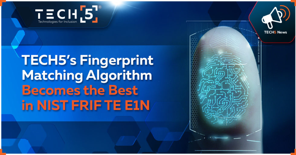 Tech5 Fingerprint Algorithm Achieves First in NIST Standards